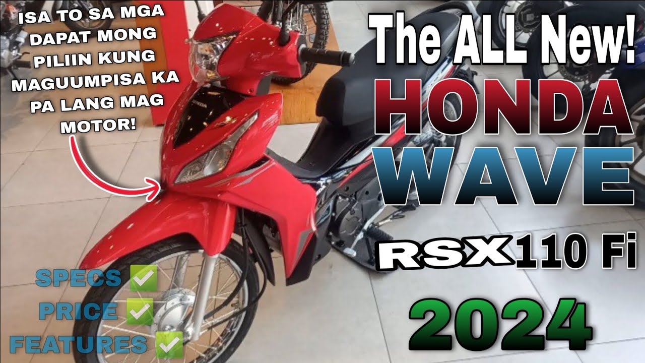 The All New Honda Wave RSX 110 Fi 2024 | Honda Motorcycle Review - YouTube