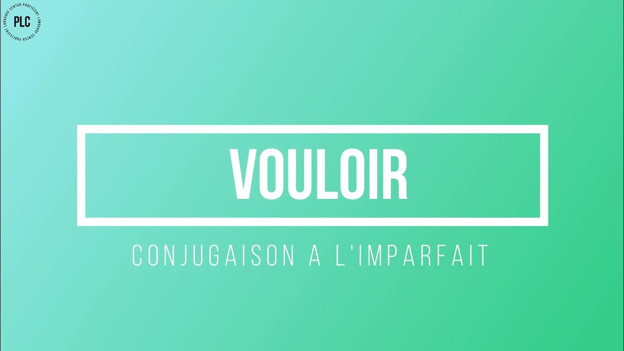 Vouloir Verb Conjugation In 5 Main Tenses YouTube vouloir-verb-conjugation-in-5-main-tenses-youtube