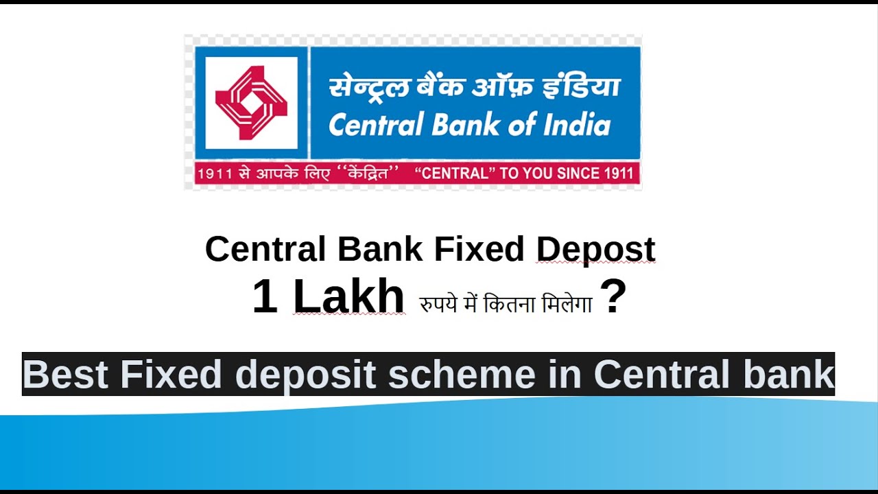 Central Bank of India FD rates | CBI bank Fixed deposit | Central bank ...