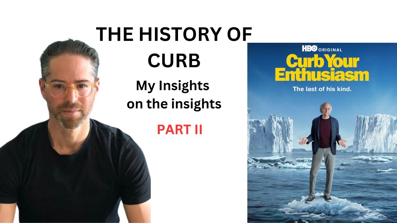 The History of Curb Your Enthusiasm - A Fan's Perspective - Part II ...
