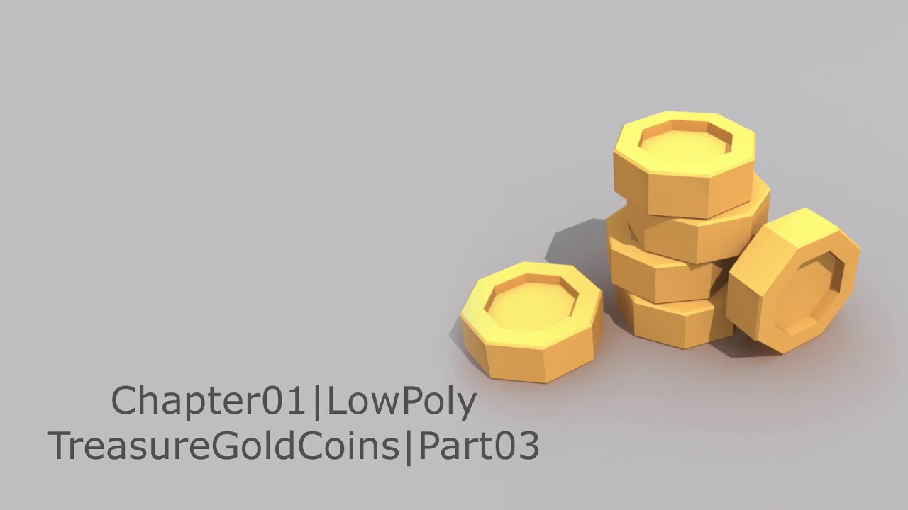 Low Poly Treasure Chest | 03 | Gold Coins | Modeling | Chapter02 ...