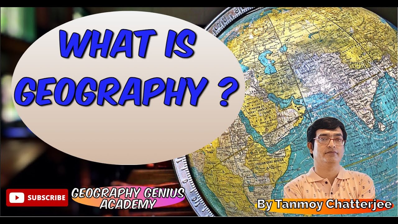 What is Geography ? - YouTube