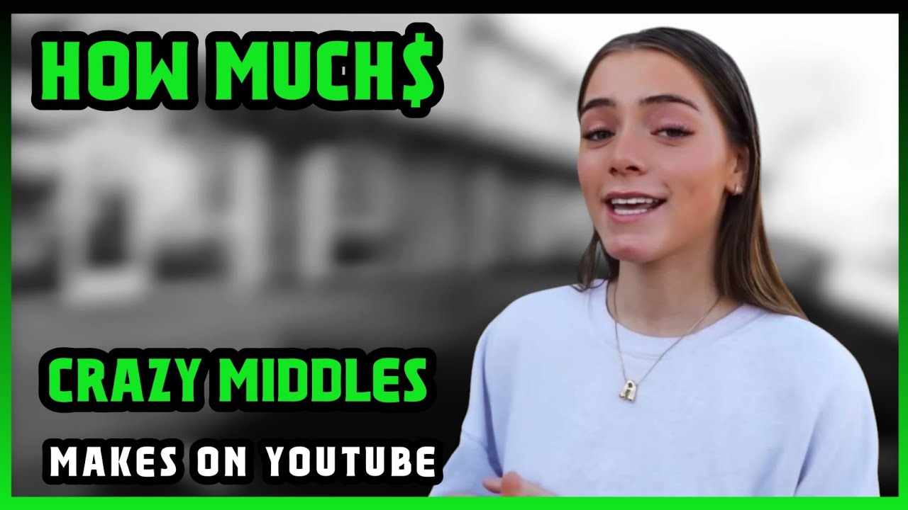 How Much Crazy Middles Get paid From YouTube | - YouTube