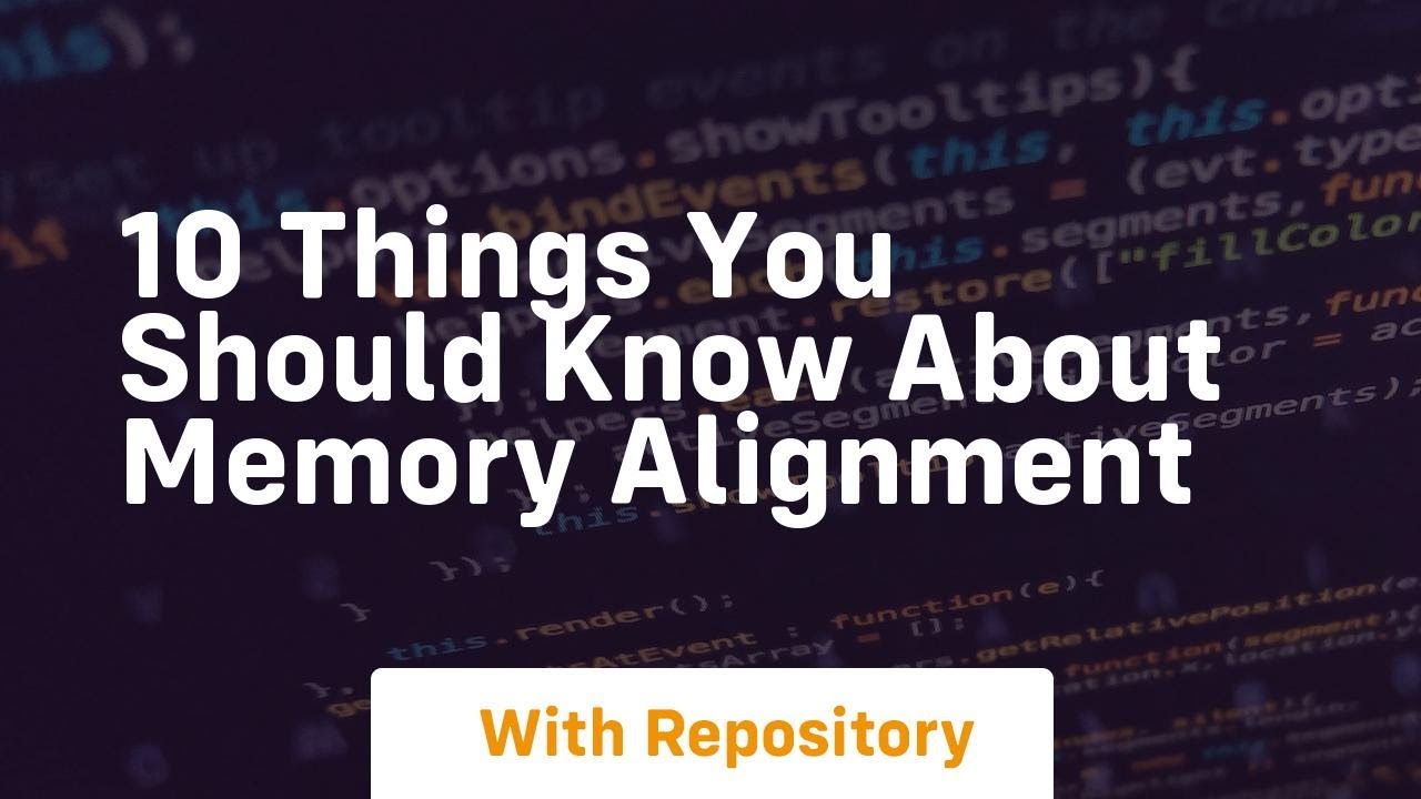 10 things you should know about memory alignment - YouTube