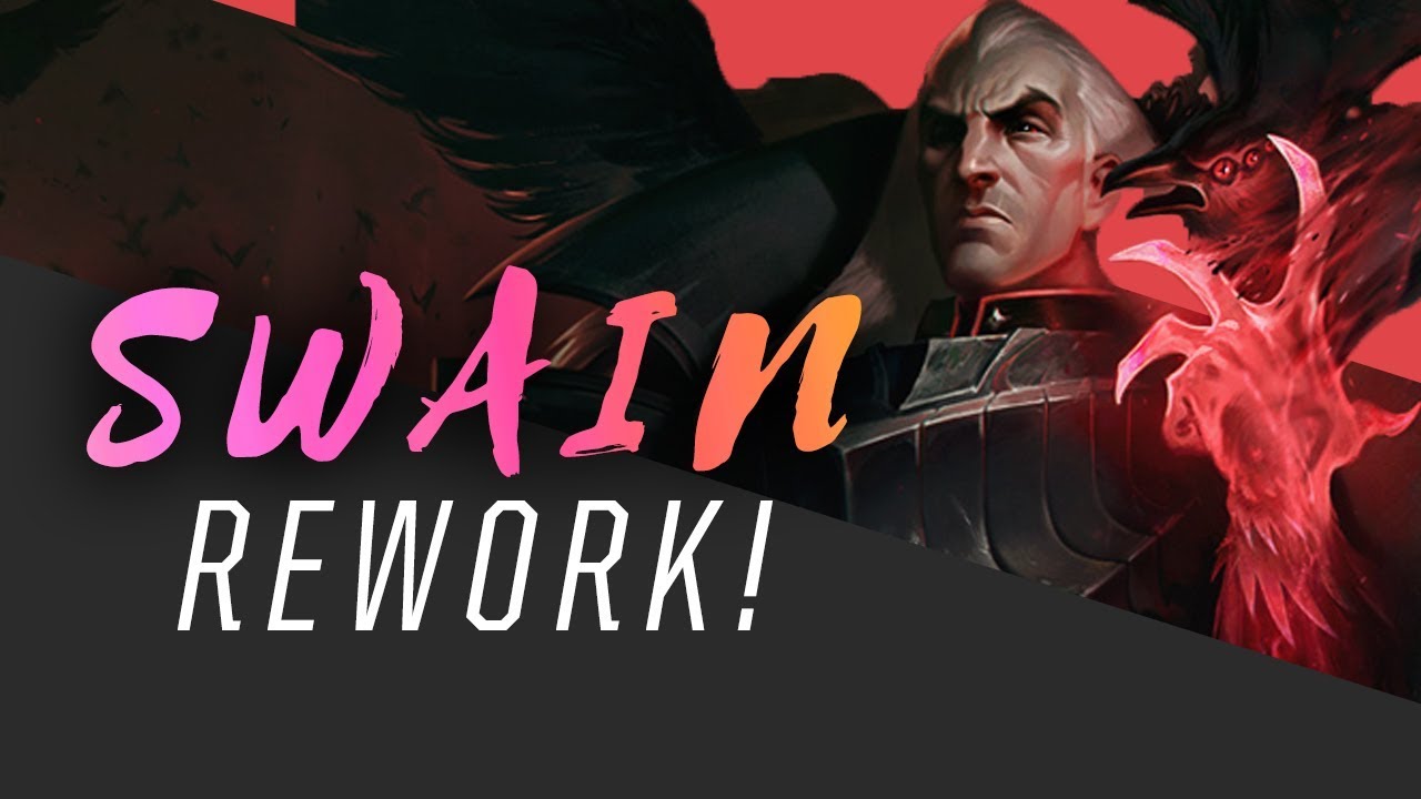 REWORK SWAIN! - YouTube