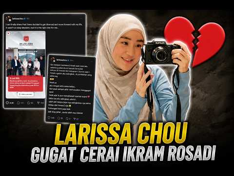 Larissa Chou Gugat Cerai Ikram Rosadi, Keputusan Berat Tapi Harus Dilakukan