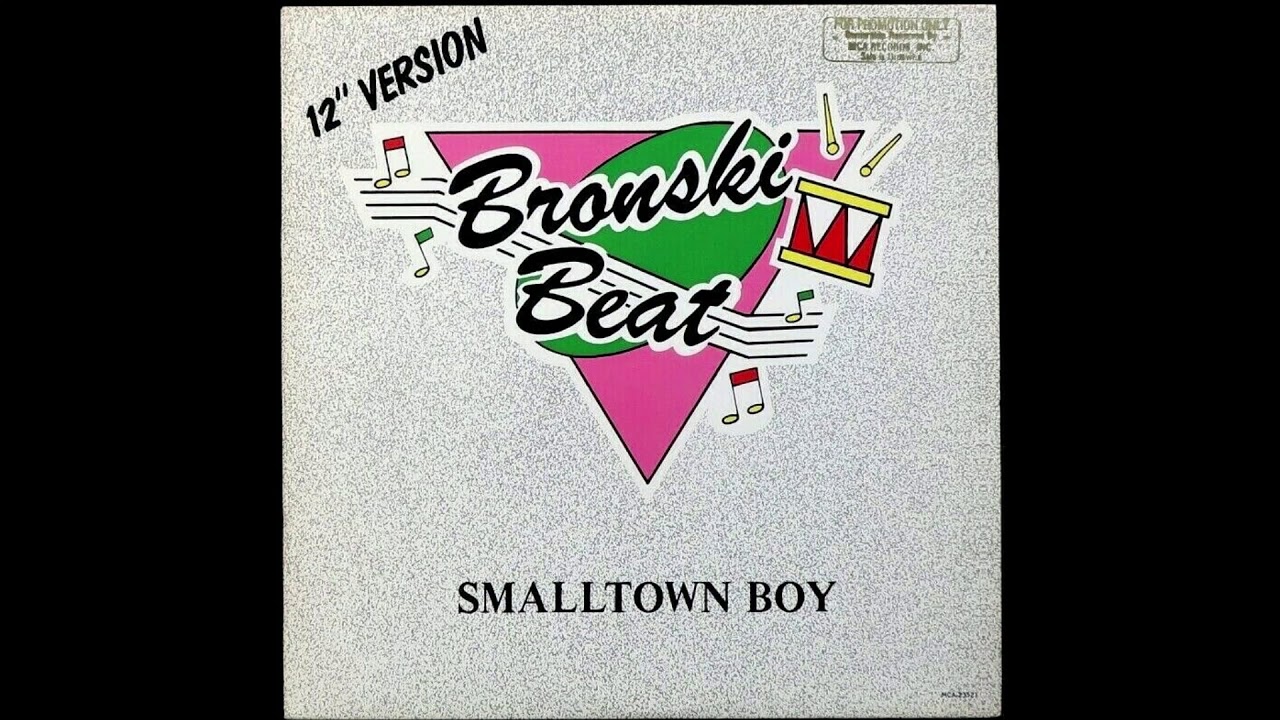 Bronski Beat ‎– Smalltown Boy (12" Version) - YouTube