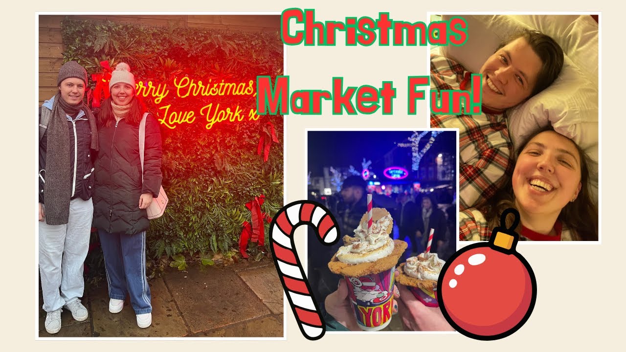 YORK CHRISTMAS MARKET FUN! - Vlogmas Day 9 - YouTube