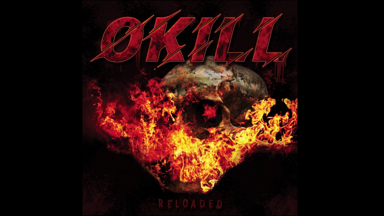 Okill - Reloaded (Full Album) - YouTube