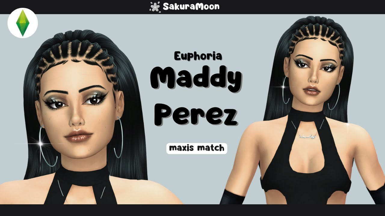 🌹 Euphoria . Maddy Perez . Create a sim (Maxis Match) The Sims 4 + Download🌹 - YouTube