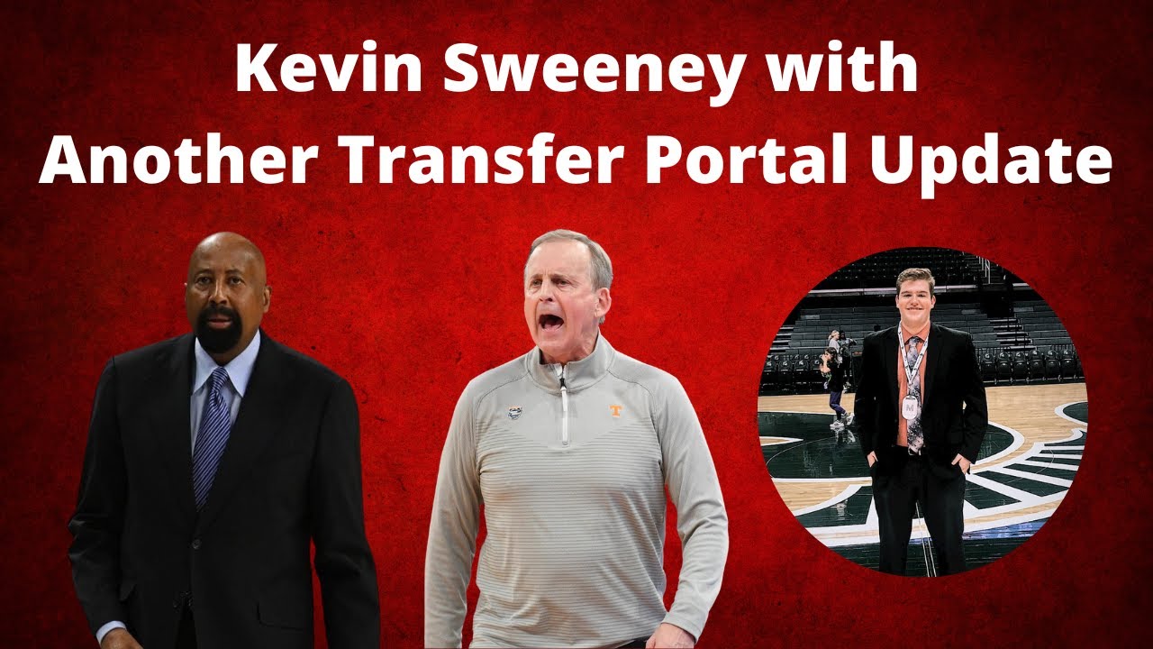 Kevin Sweeney with Another College Basketball Transfer Portal Update ...