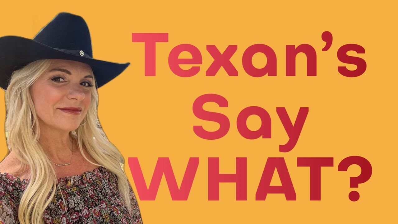 Learn How To Be A Texan! - YouTube