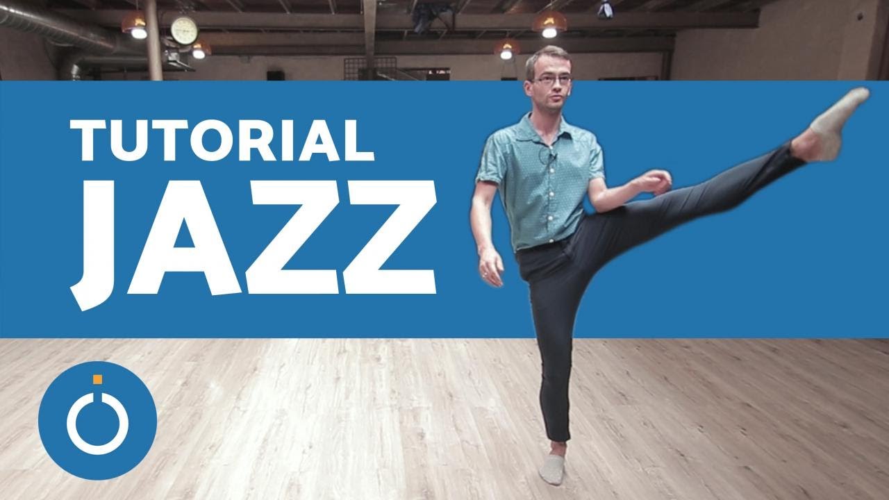 CÓMO BAILAR JAZZ - JAZZ TUTORIAL - YouTube