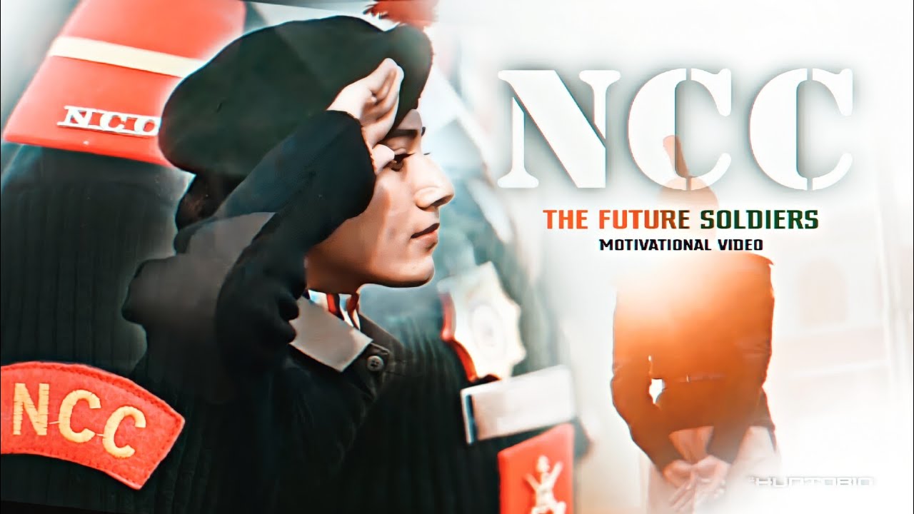 NCC - National Cadet Corps (Motivational video) - YouTube