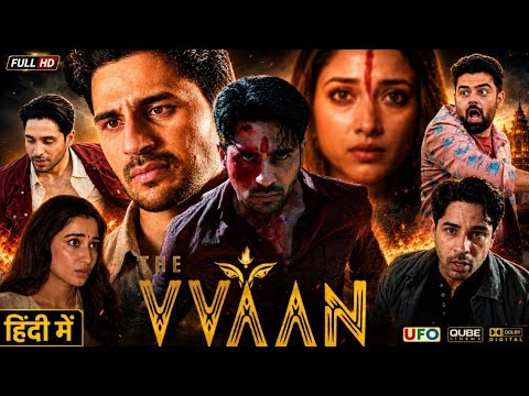 The Vvaan Full Movie In Hindi Dubbed  2026 | Sidharth Malhotra | Tamannaah Bhatiya | Review & Fatcs 
