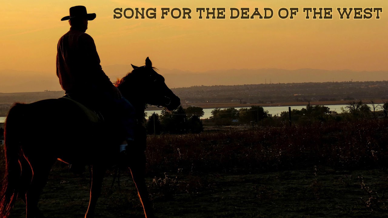 🤠 Western Music | Song For The Dead Of The West - YouTube