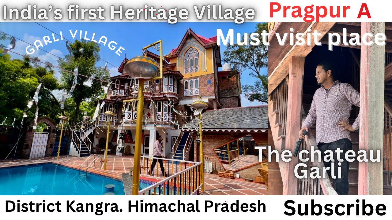Explore India's first Heritage Village || Pragpur & Garli The chateau ...