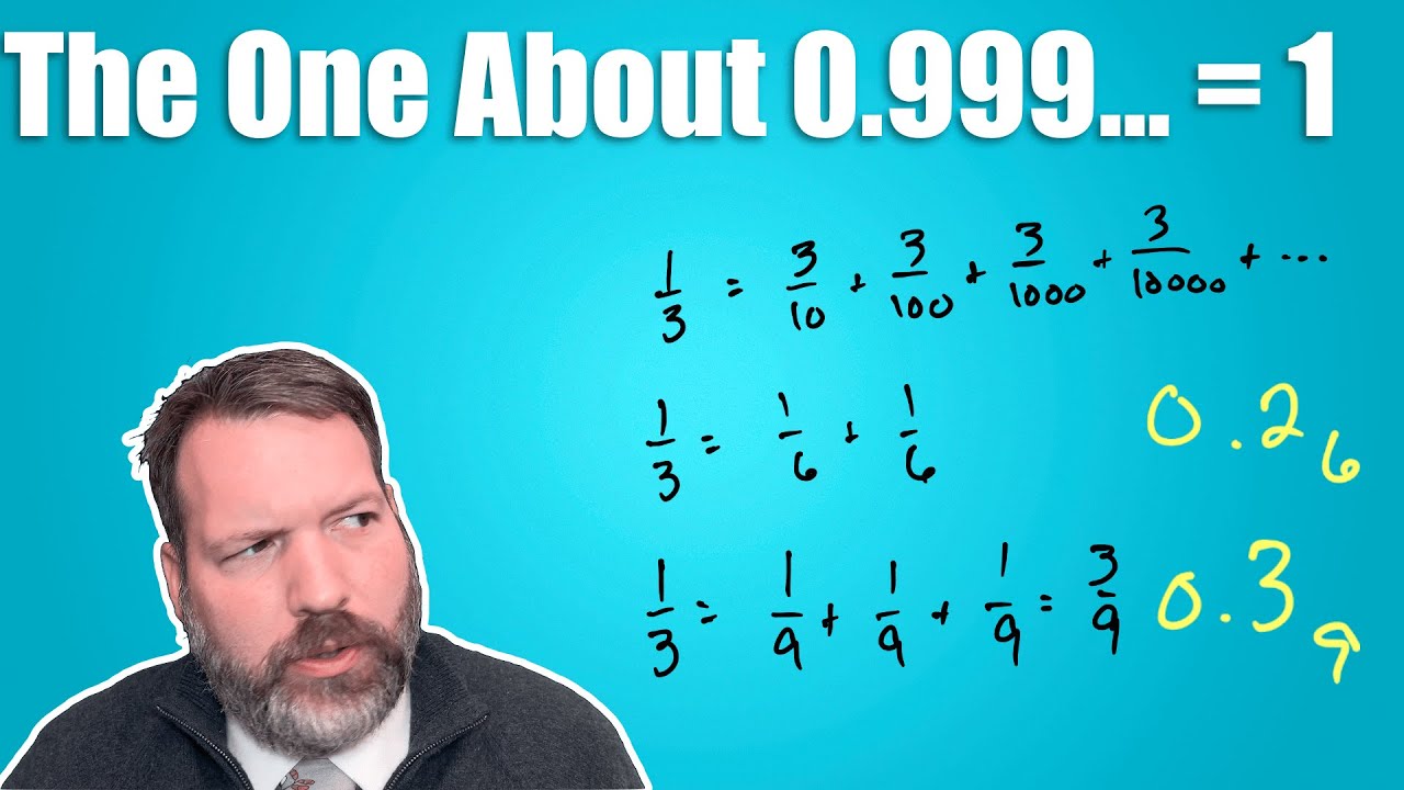 The One about 0.999… Repeating Equals 1 // Math Minute [#42] [ALGEBRA ...
