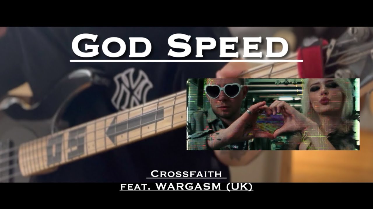 God Speed - Crossfaith, feat. WARGASM (UK) Bass cover - YouTube