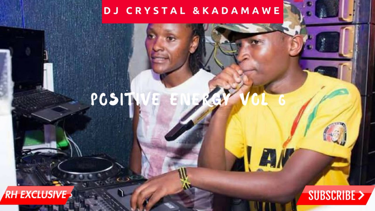 DOHTY FAMILY POSITIVE ENERGY REGGAE MIX VOLUME 6 DJ CRYSTAL KADAMAWE ...