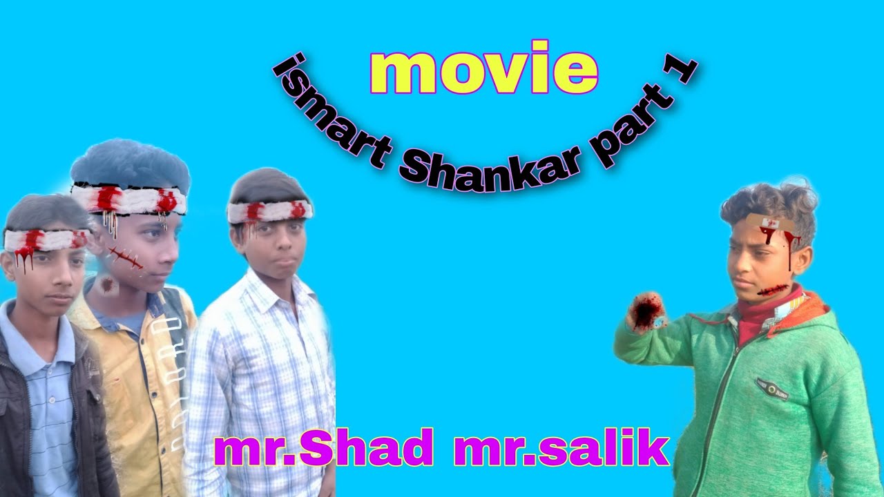 mr Shad mr salik part 1//new flim 2022. South movi spoof©™®‰ ismart ...