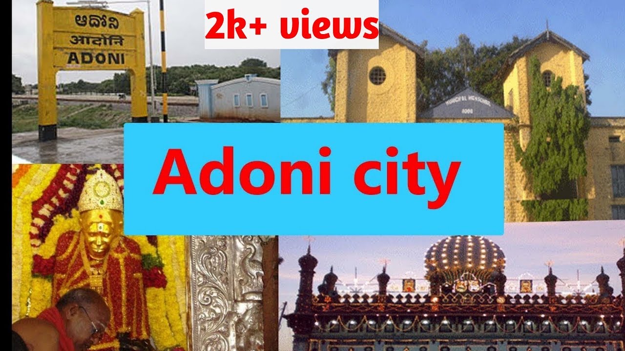 ##Adoni city- 2018|| all location here|| Ameer Ansari || - YouTube