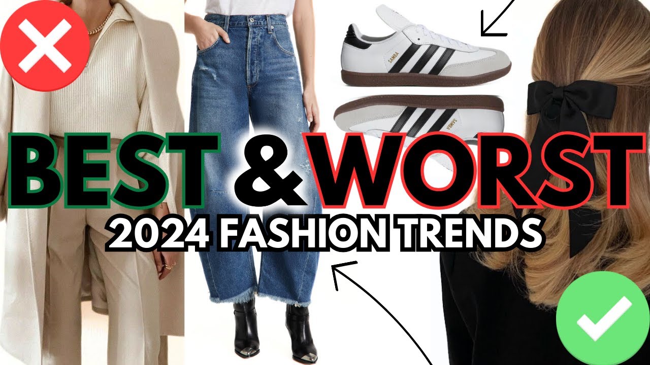 BEST & WORST Fashion Trends of 2024 - YouTube