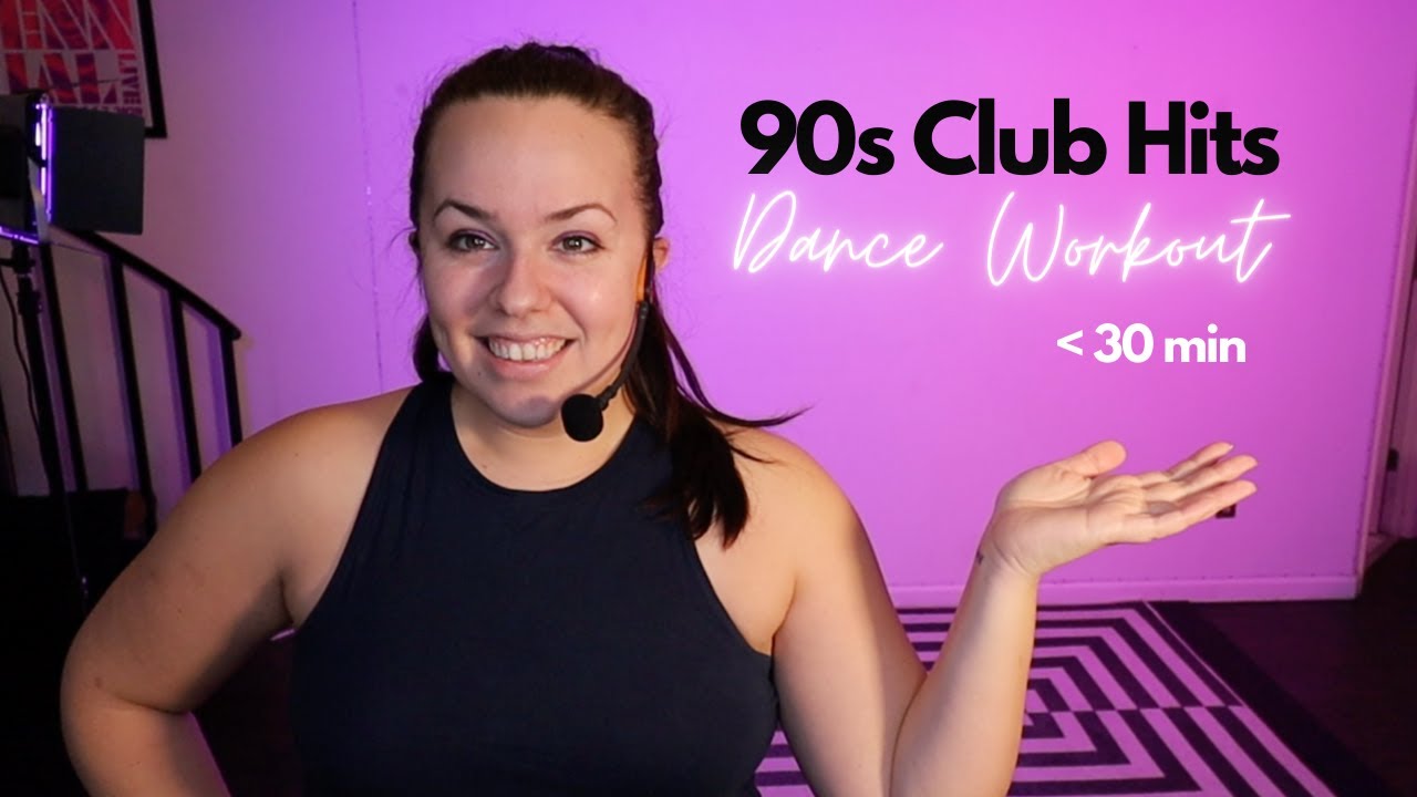 Fun dance workout under 30 min - 90s Club Hits - YouTube