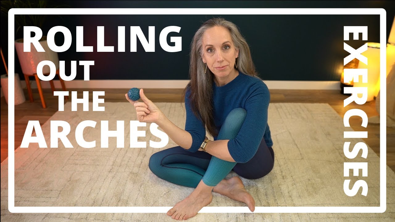 Exercises - Rolling Out the Arches - YouTube