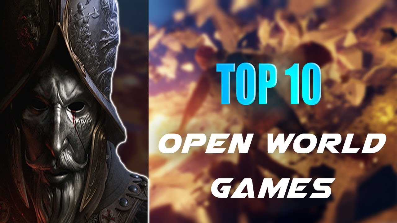 Top 10 Open World Games 2020/2021 - YouTube