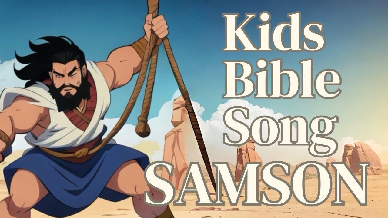 A children’s Bible song about Samson from Judges - YouTube