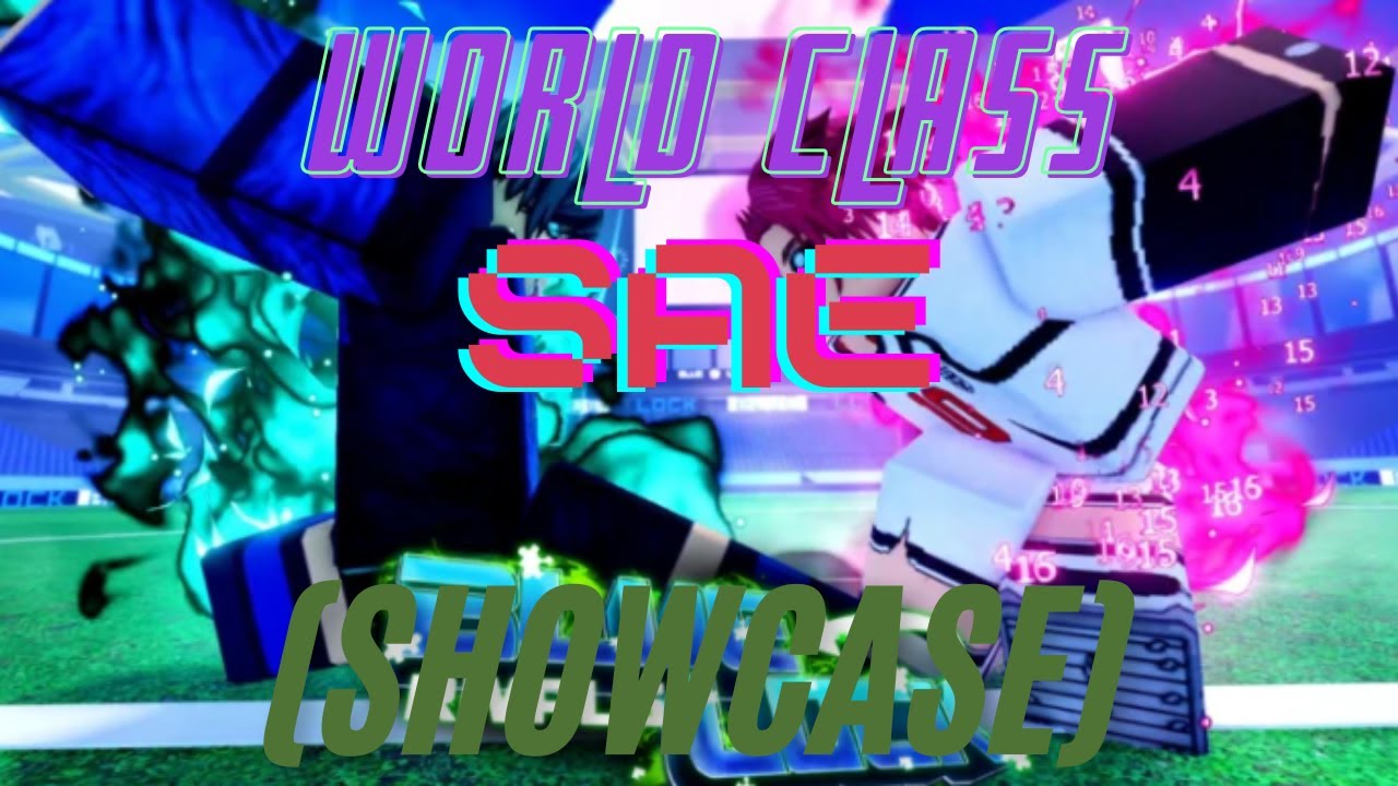 Mam WORLD CLASS SAE (showcase) | Blue Lock: Rivals - YouTube