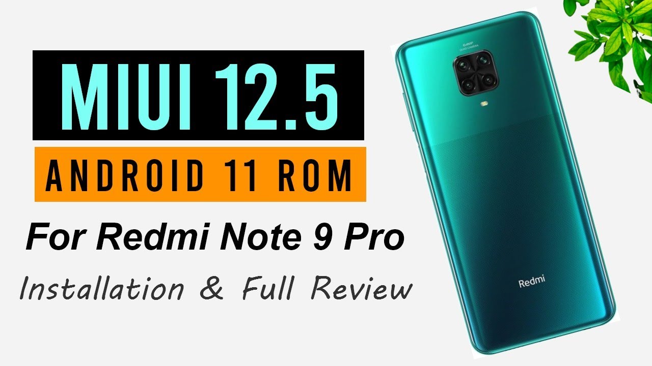 Miui 12.5 Rom For Redmi Note 9 Pro - Installation & Full Review ...