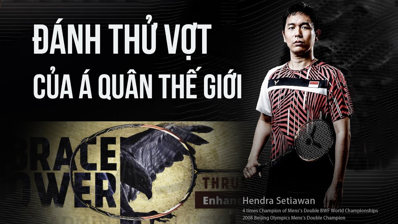 HUYỀN THOẠI 4 lần Vô Địch Thế Giới dùng vợt gì??? REVIEW Vợt cầu lông ...