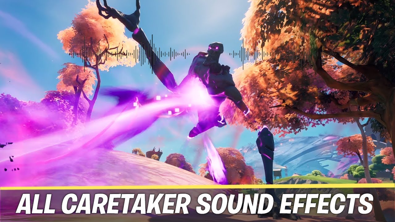 All Caretaker Sound effects in Fortnite Chapter 2 Season 8 - Fortnite ...