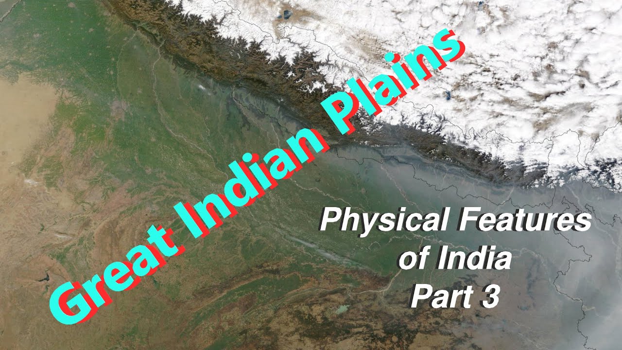 [PART 3] - Great Northern Plains (Physical Features of India) - YouTube
