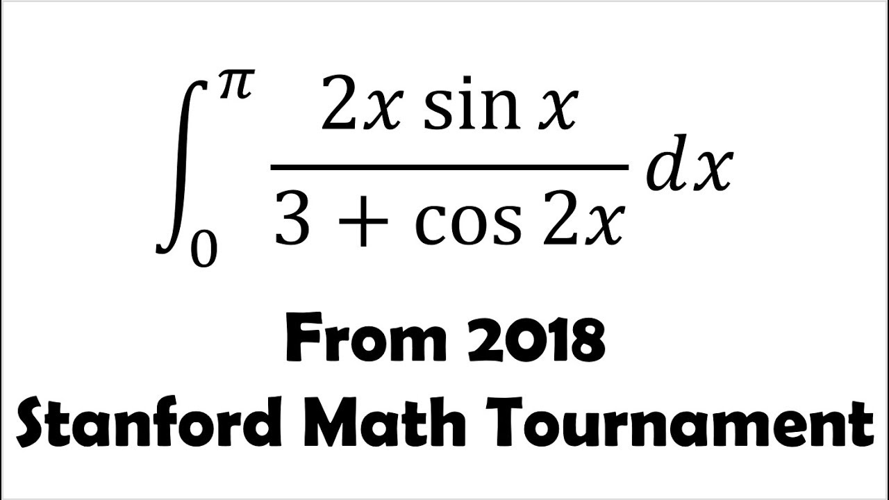 Beautiful Integral from Stanford Math Tournament - YouTube