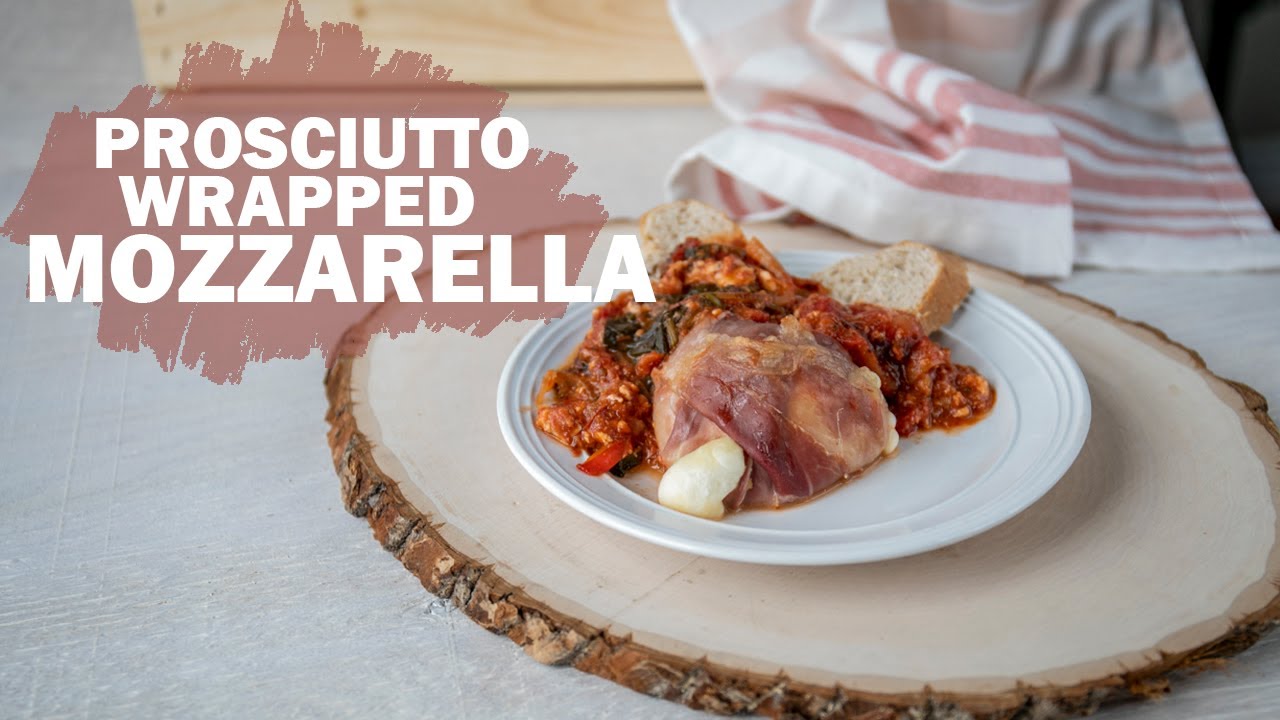 Prosciutto Wrapped Mozzarella - YouTube