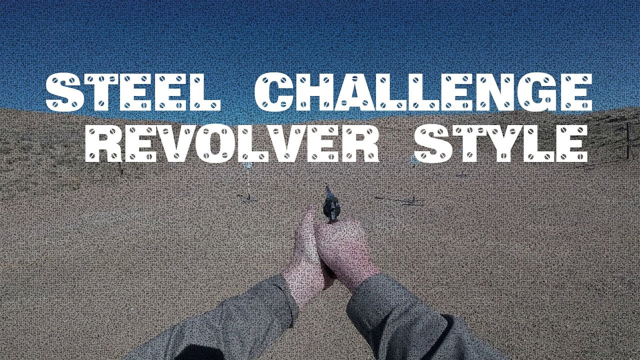 Steel Challenge Revolver style 2021/04/03 - YouTube