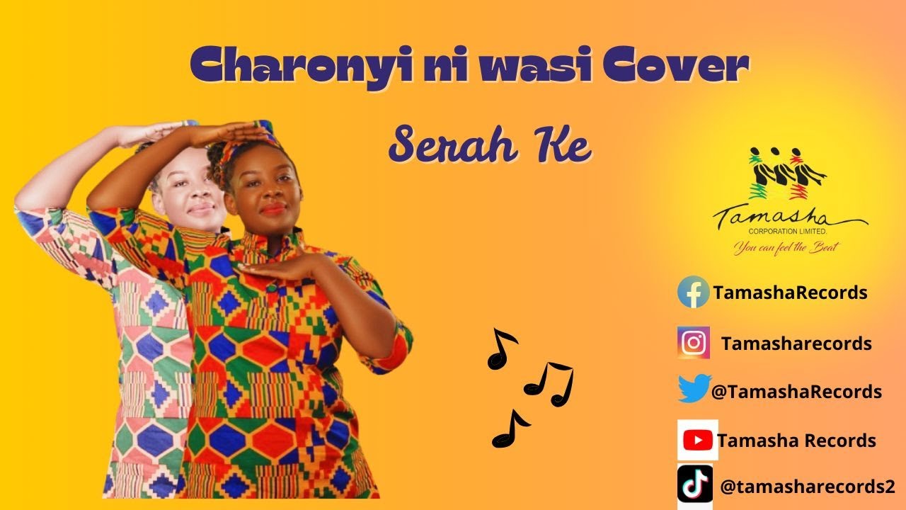 Serah Ke Charonyi ni wasi cover video - Originally done by The Maroon ...