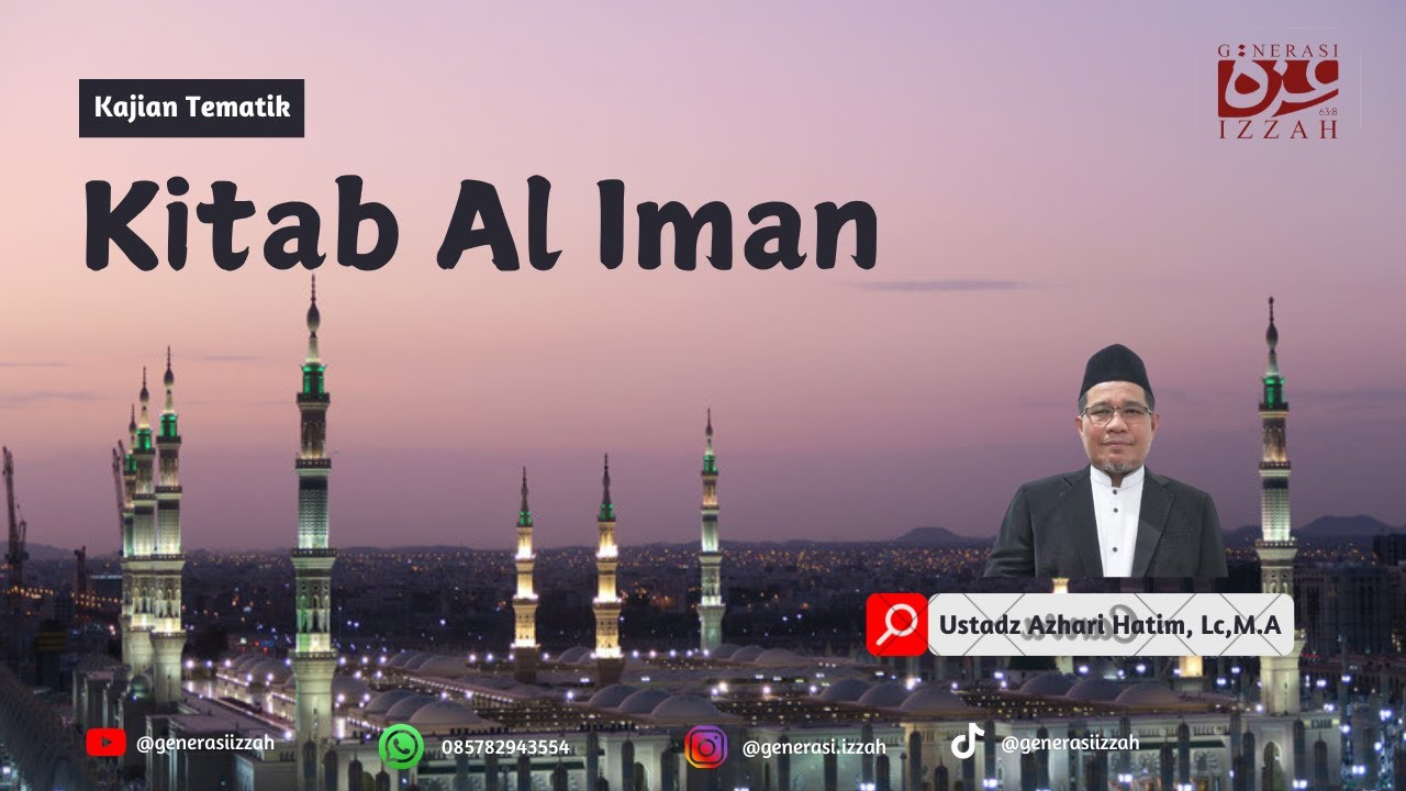 Kajian Kitab Al Iman karya DR Muhammad Na'im Yasin Sesi ke-17 - YouTube