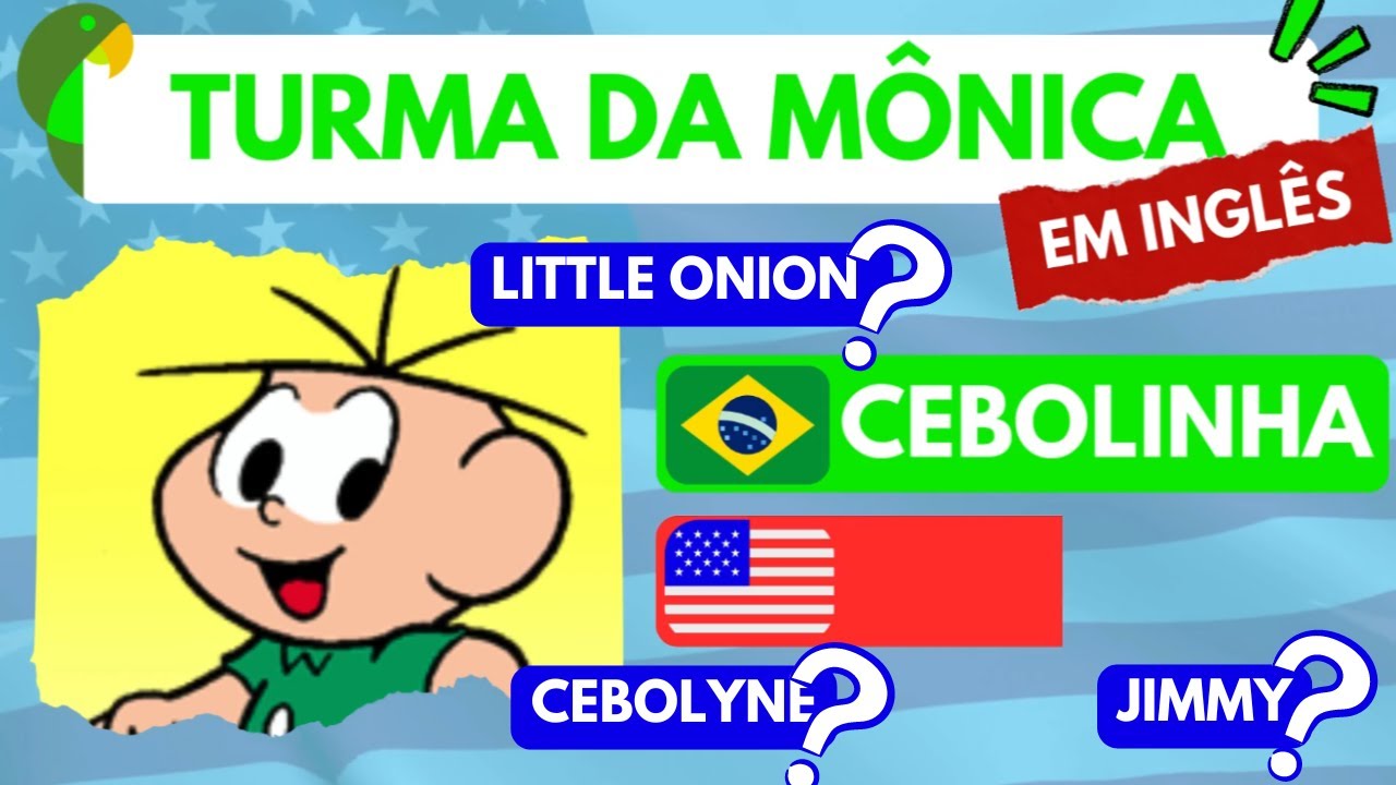 PERSONAGENS DA TURMA DA MÔNICA EM INGLÊS!!! #monicasgang # ...