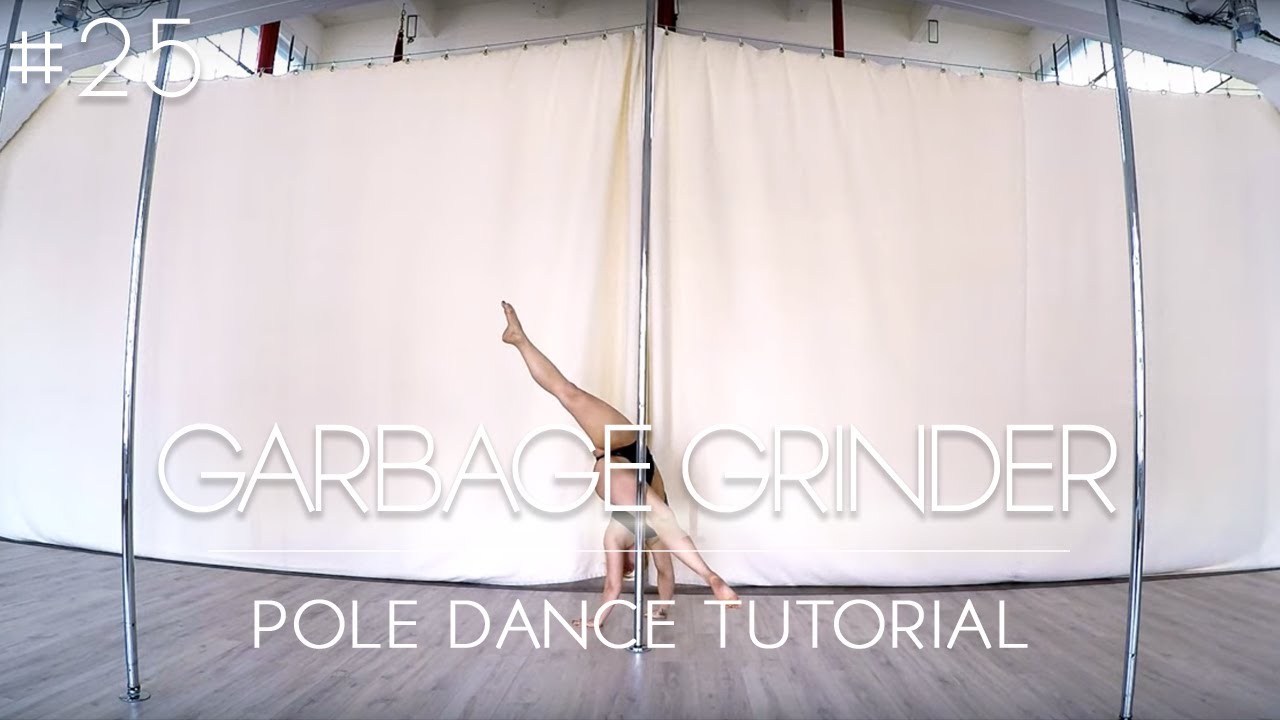 How To Pole Dance #25 GARBAGE GRINDER Tutorial Intermediate - YouTube