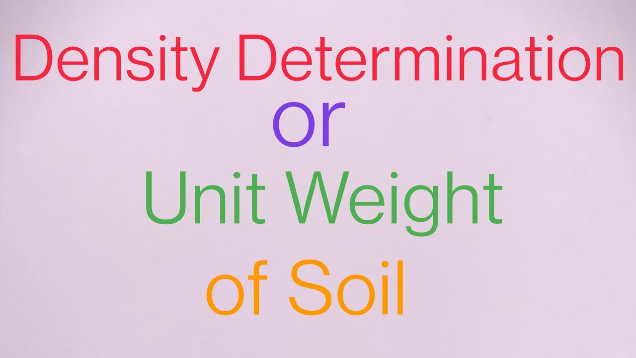 Density (Unit Weight) Determination of soil. Geotechnical Engineering ...