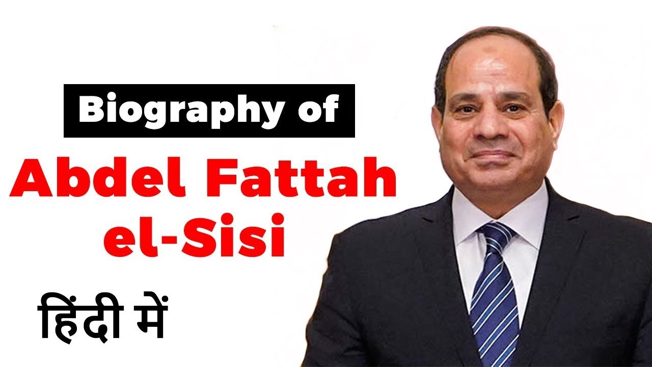 Biography of Abdel Fattah el-Sisi, Egyptian politician, sixth and ...