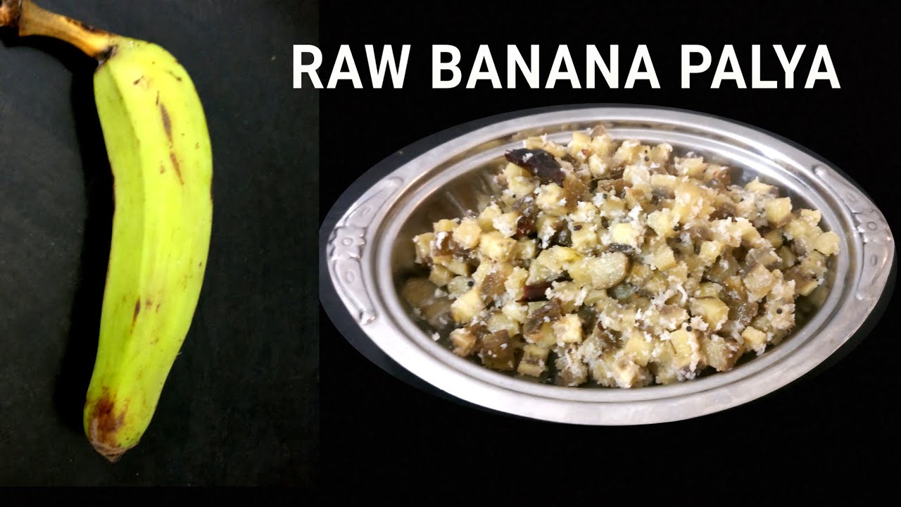 Plantain dry dish / Raw banana palya/ Kele upkari, a GSB konkani recipe ...
