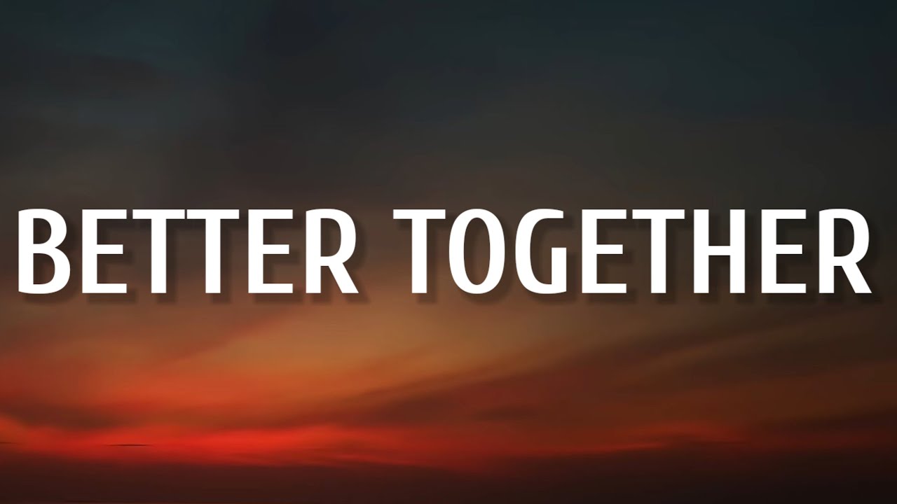 Luke Combs - Better Together (Lyrics) - YouTube