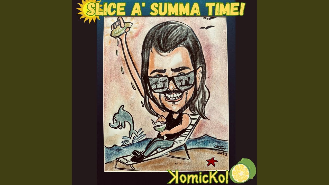 Slice a' Summa Time - YouTube