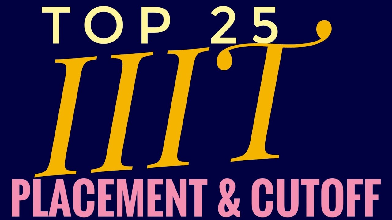 TOP 25 IIIT---cut off---placement---average & highest packages||SBR ...