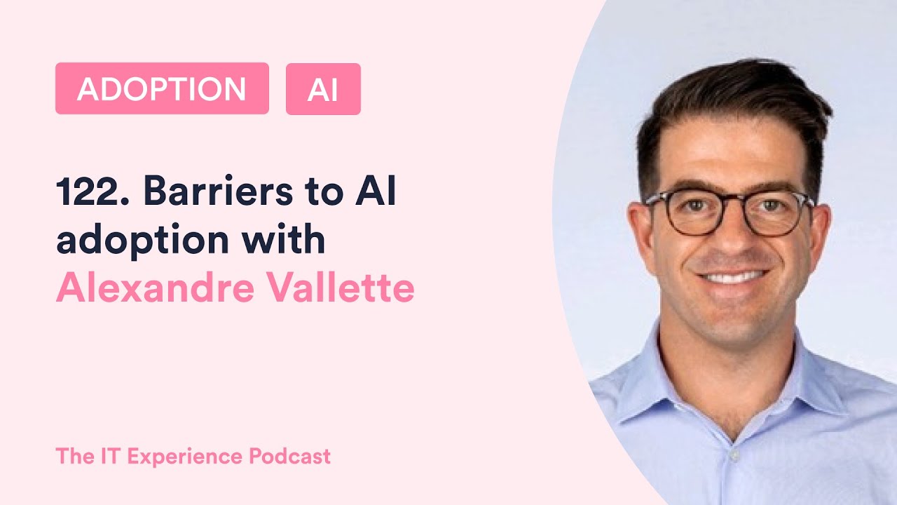 122. Barriers to AI adoption with Alexandre Vallette - YouTube